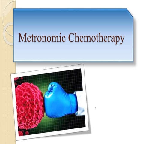 ORAL METRONOMIC CHEMOTHERAPY IN ONCOLOGYy.pptx.ppt