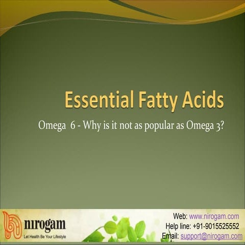 Omega – 6 Essential Fatty Acids | PPT | Nutrition | Healthy Living
