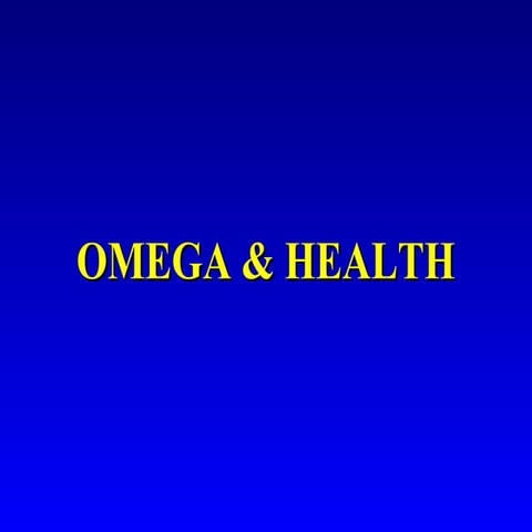 Omega and health | PPT