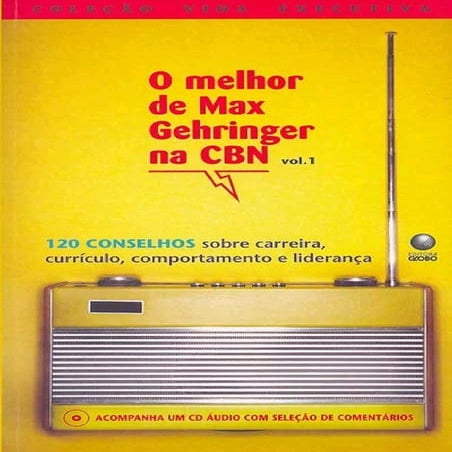 O melhor de max gehringer na cbn | PDF