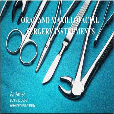 Oral Maxillofacial Instruments in dentistry | PPTX