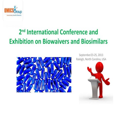 Conference on Biowaivers and Biosimilars | PPT