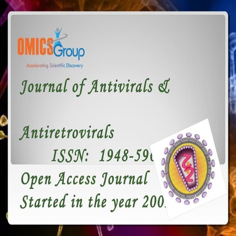 Omics Publishing Group Journal Of Antivirals And Antiretrovirals Ppt