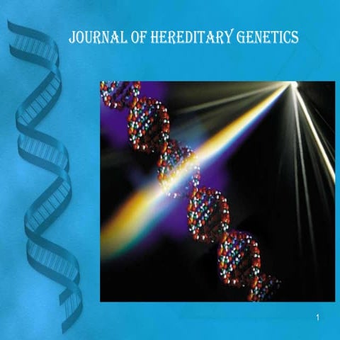 Journal of Hereditary Genetics | PPT