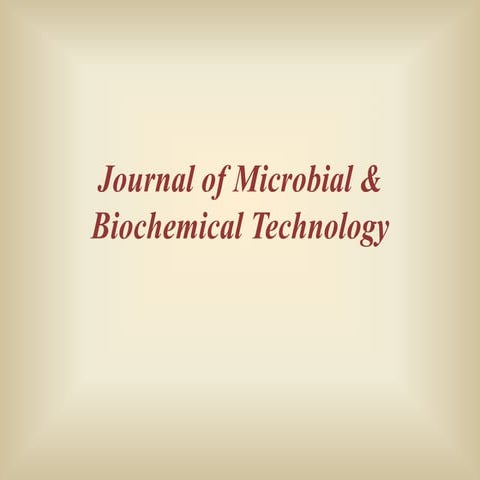 Journal of Microbial & Biochemical Technology | PPT