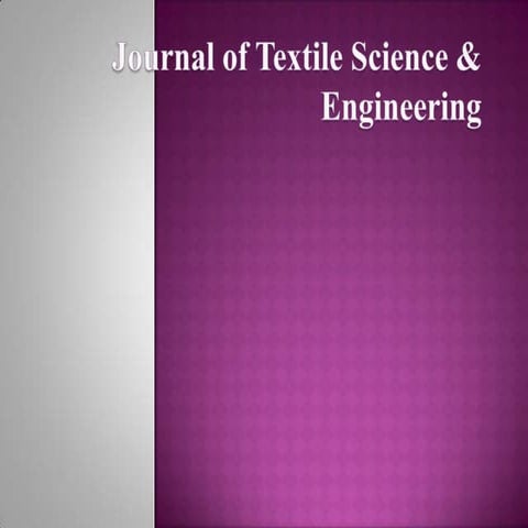 Journal of Textile Science & Engineering | PPT