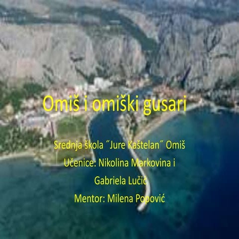Omiš I Omiški Gusari | PPT