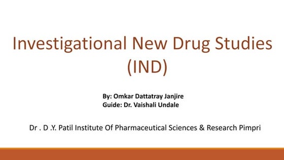 Investigational new drug (IND) | PPT