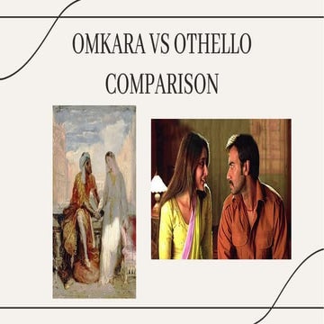 OTHELLO:THE MOOR OF VENICE COMPARED TO OMKARA, INDIAN FILM ADAPTATION | PPT