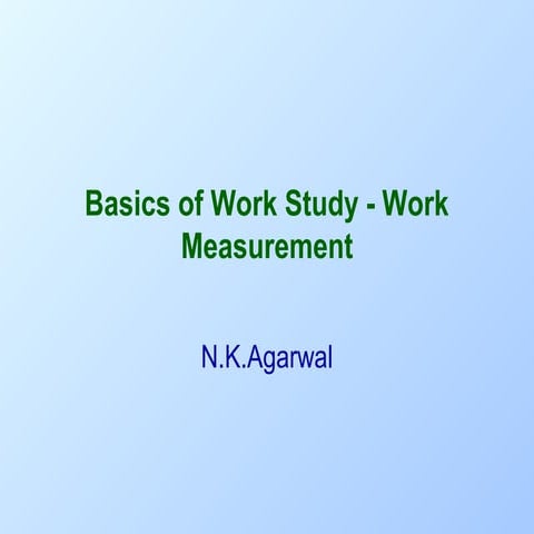 Om lect 08(r0-june-08)_basics of work study_work measurement_mms_bharti ...
