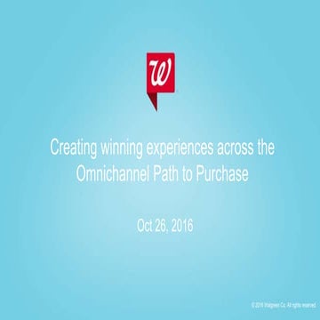 Dimple Rao: Omni Channel Marketing at Walgreens | PPTX