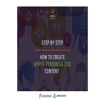 Step by Step: How to Create Hyper-Personalized Content | PDF