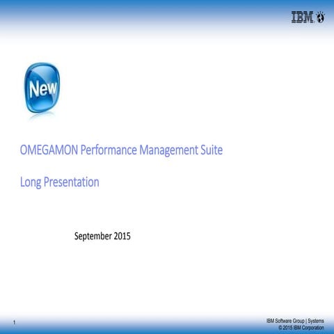 IBM OMEGAMON Performance Management Suite - Long Presentation | PPTX
