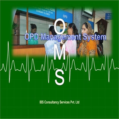 OPD Management System: Developed by IBS | PPT