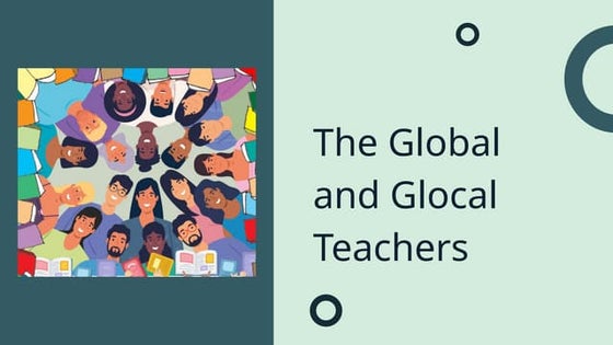 The Teaching Prof. - On Becoming a Glocal Teacher | PPTX | Education ...
