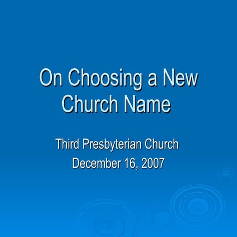 On Choosing A New Church Name | PPT