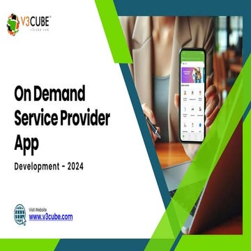 On Demand Service Provider App Development - 2024 | PPT