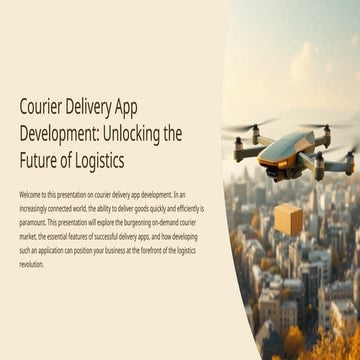 On-Demand Courier Delivery App Development | PDF