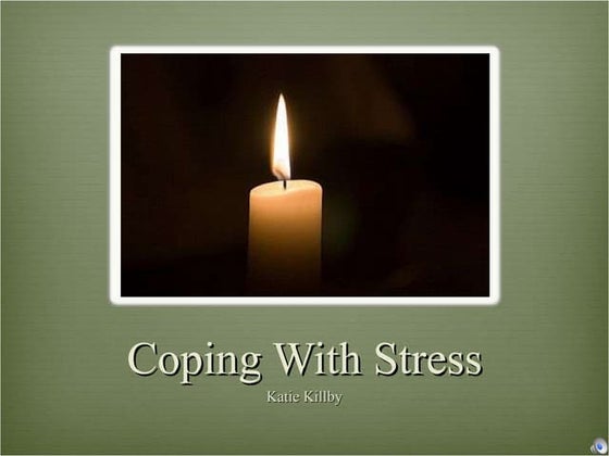 Coping with stress.ppt | Fitness and Exercise | Healthy Living