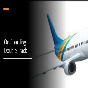 On Boarding Double Track.pptx