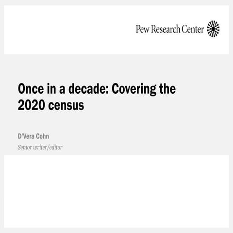 Once in a decade: Covering the 2020 census | PPT