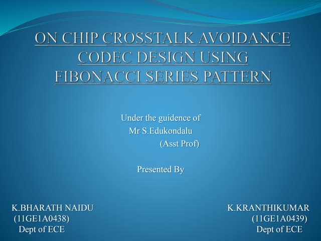 On Chip Crosstalkavoidancecodecdesignusingfibonacci Ppt
