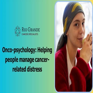 Onco-psychology Helping people manage cancer-related distress.pptx