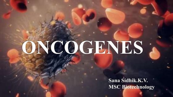 Oncogene and Proto-oncogene | PPT