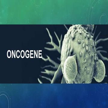 Identoification and Types of Oncogene | PPT