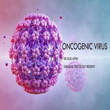 VIRAL ONCOGENESIS- MECHANISM AND TYPES . | PPTX