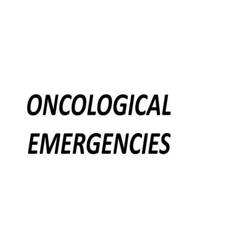 Oncological emergencies | PPTX