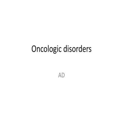 Oncologic disorders.pptx