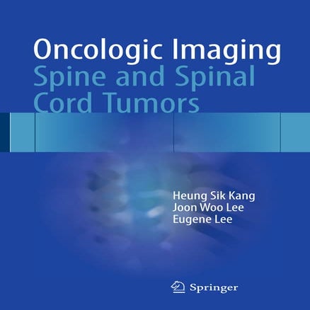 Oncologic Imaging Spine and Spinal Cord Tumors.pdf