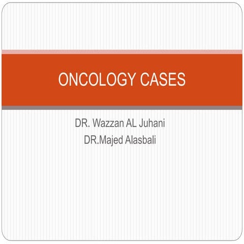 Oncology cases | PPTX