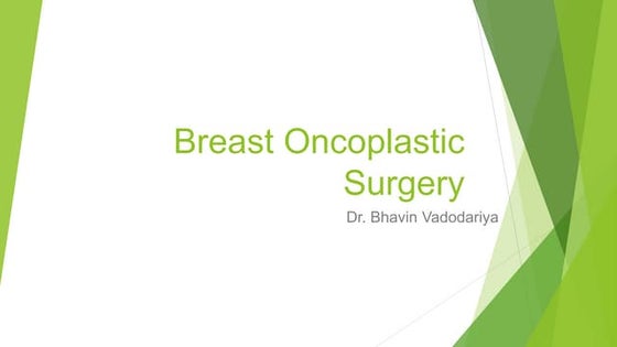 Oncoplastic breast surgery | PPT