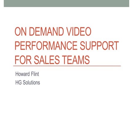 On Demand Video Performance Support for Field Sales Teams | PPT