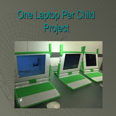 One Laptop Per Child Project | PPT