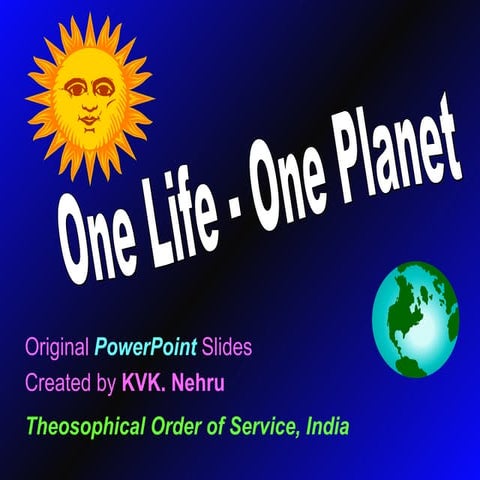 One Life One Planet | PPT