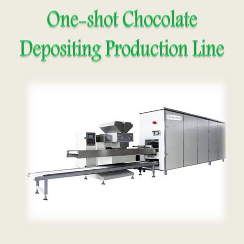 One-shot chocolate depositing production line | PDF | Desserts and ...