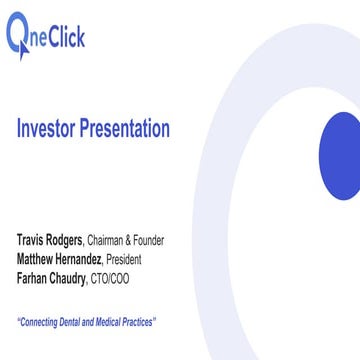 OneClick Referral for Dental & Medical - Investor Presentation | PPT