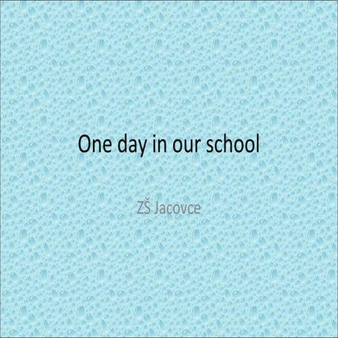 One day in our school | PPT