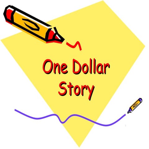 One dollar story | PPT