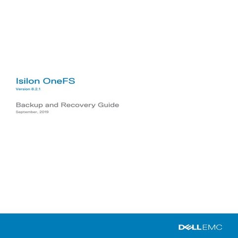 Onefs 8.2.1-backup-and-recovery-guide | PDF