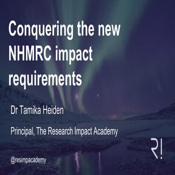 Conquering the NHMRC grant impact elements | PPTX