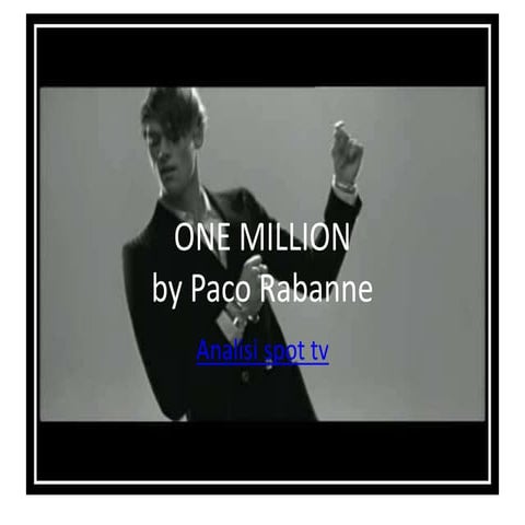 One million by Paco Rabanne - analisi spot | PPTX