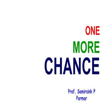 One more chance- Philosophy of Life.pptx