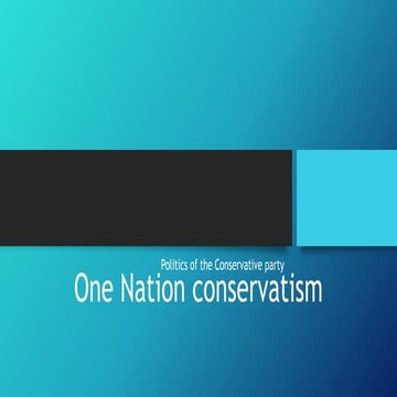 One Nation Conservatism Ideology | PPT