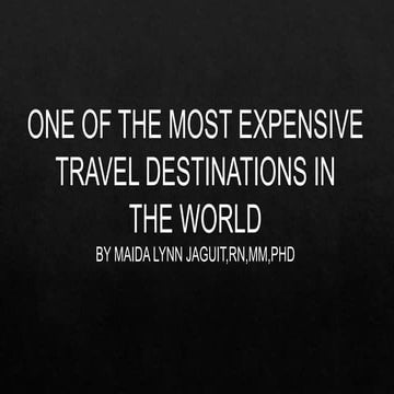 One of the most expensive travel destinations in the world | PPT