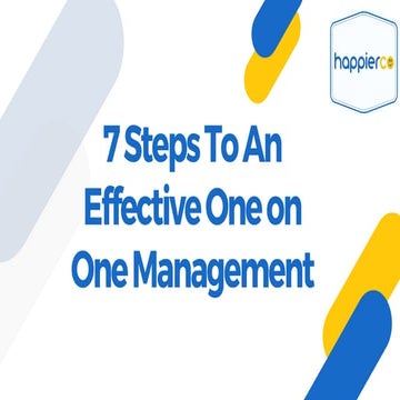 7 Steps to an Effective One on One Management | PPTX