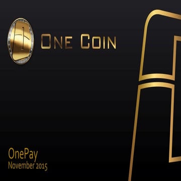 OnePay - The recommended OneCoin e-payments system. | PDF